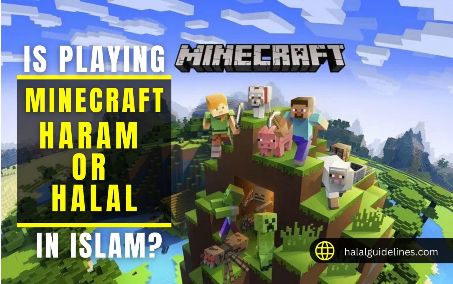 Is Minecraft Haram or Halal in Islam? Explained Completely 2025 - Halal ...