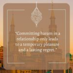 40+ Haram Dating Relationship Quotes (To Stay Motivated 2025) - Halal ...