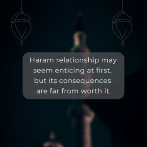 40+ Haram Dating Relationship Quotes (To Stay Motivated 2025) - Halal ...