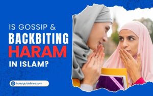Is Backbiting (Ghibah) And Gossip (Namimah) Haram in Islam? - Halal ...